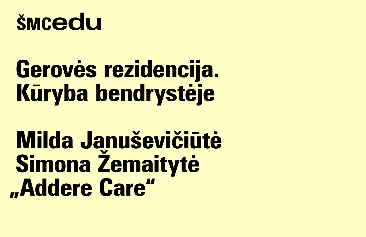 Residency of Well-Being. Creativity in Togetherness - CAC