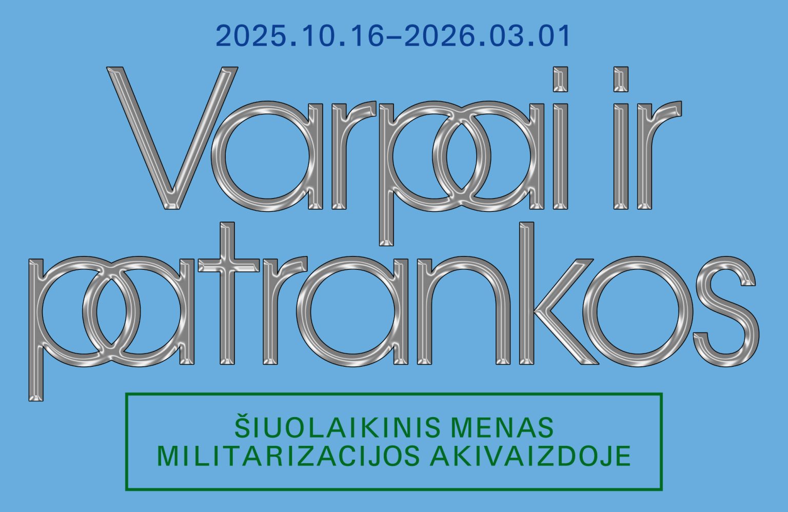 Nauja tarptautinė paroda Šiuolaikinio meno centre „Varpai ir patrankos ...